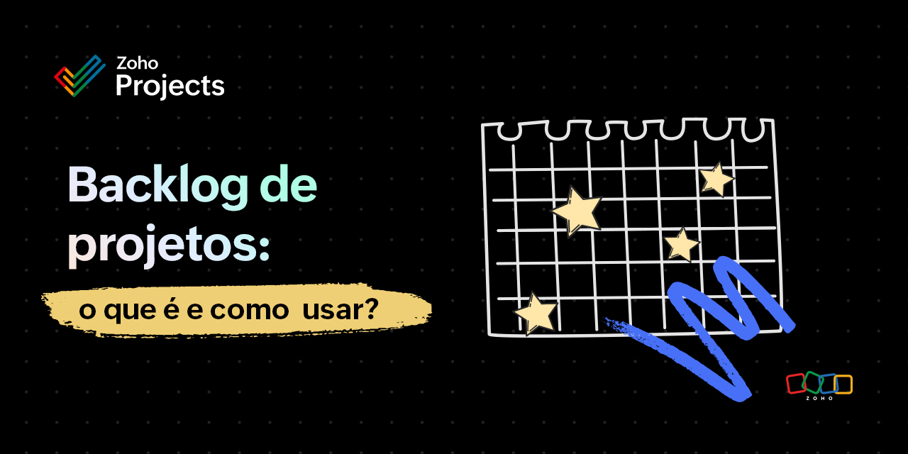 Backlog de projetos: o que é e como usar?
