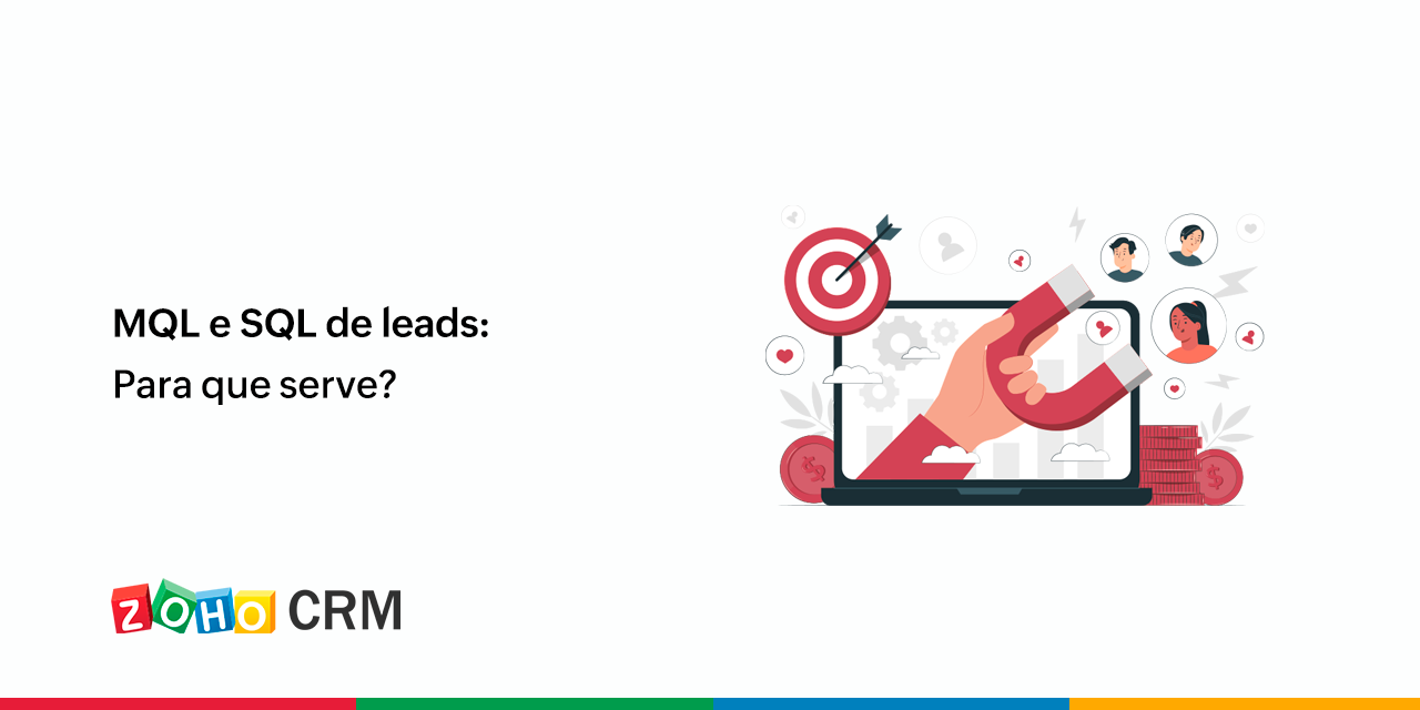 MQL e SQL de leads: Para que serve? - Zoho Blog
