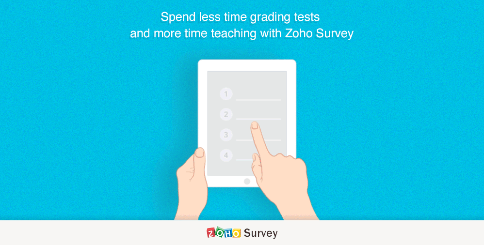 Spend less time grading tests and more time teaching with Zoho Survey ...