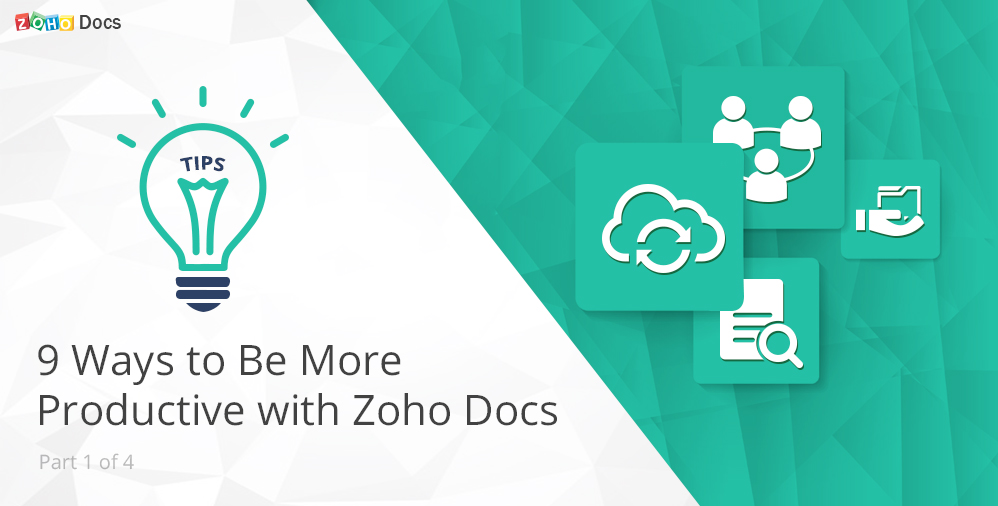 9 Quick and Easy Tips Every Zoho Docs User Should Know: Part 1 - Zoho Blog