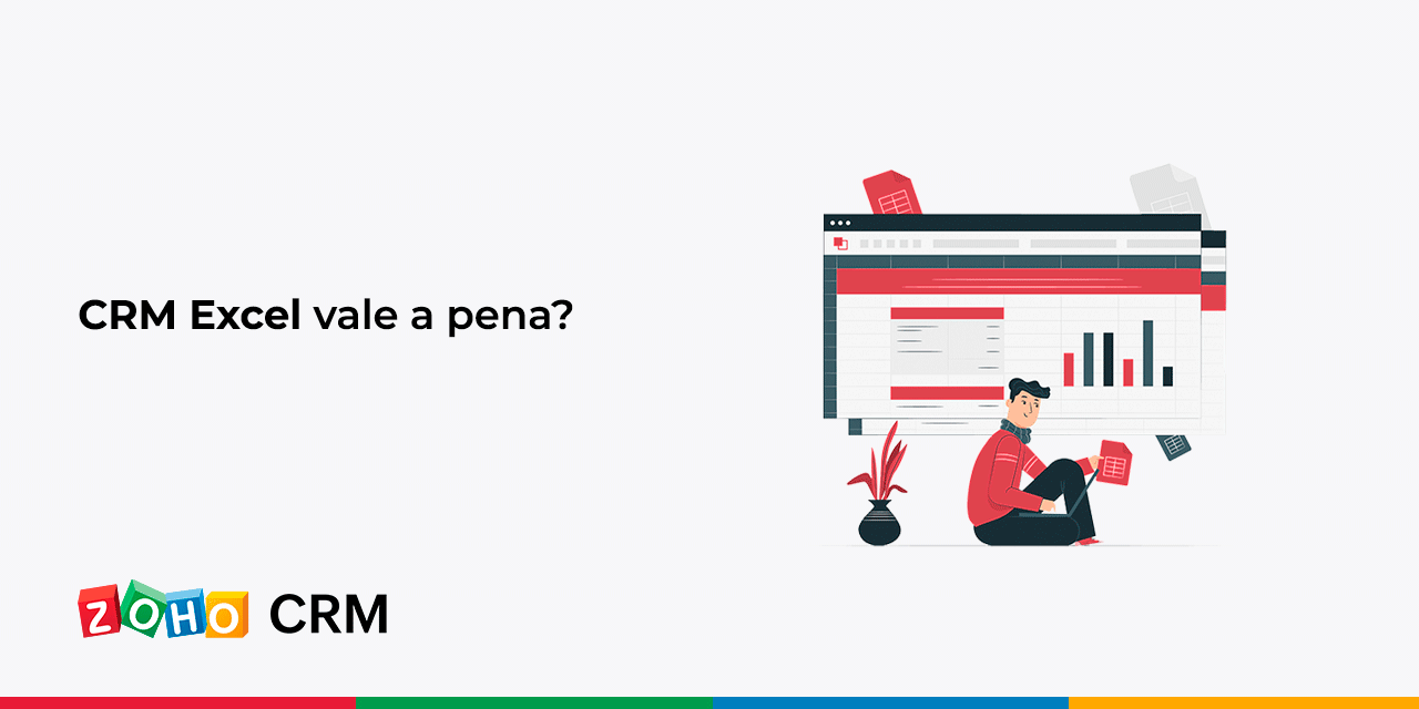 CRM Excel vale a pena? - Blog da Zoho